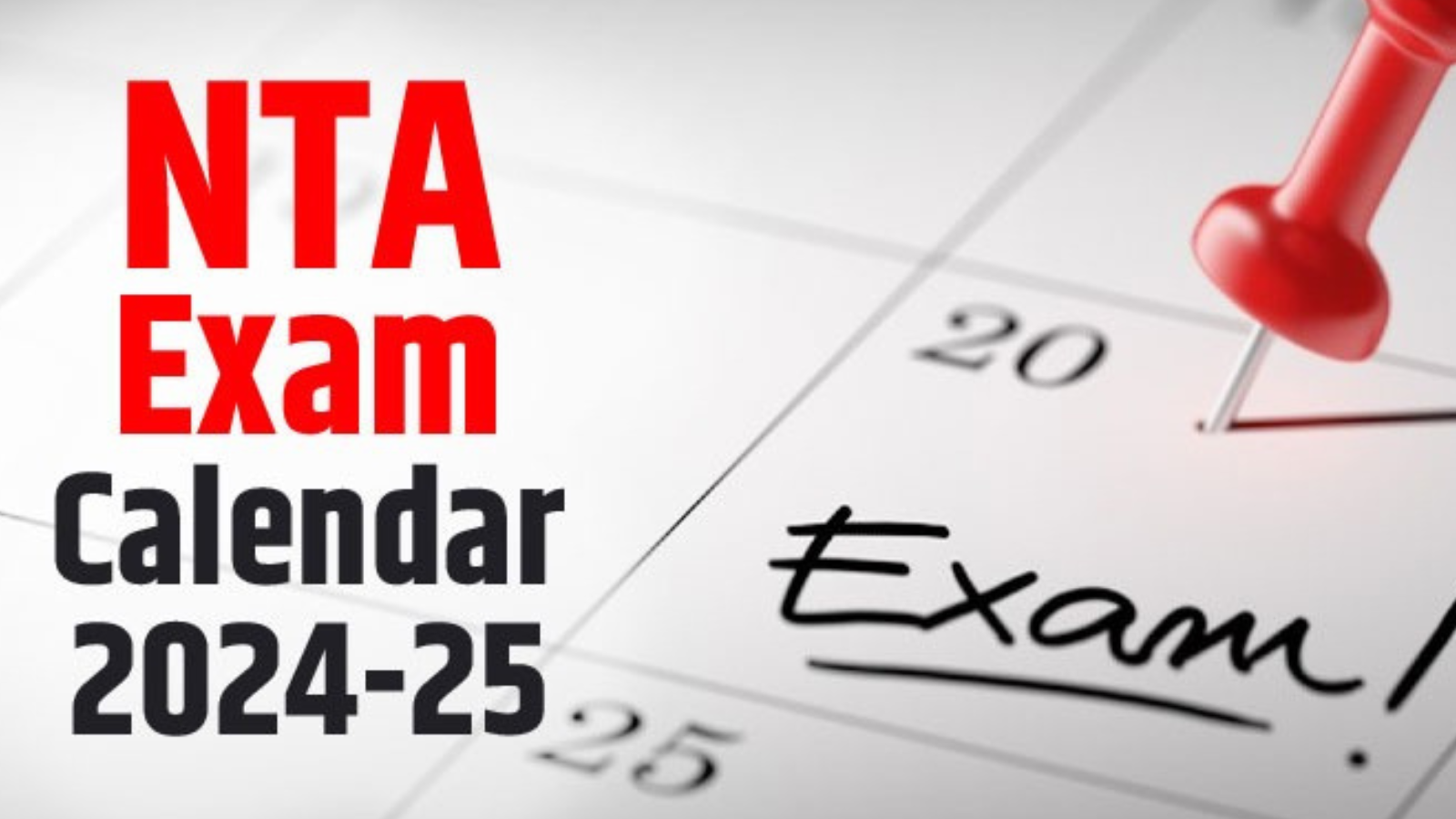 NTA Exam Calendar 2025: कब जारी होगी JEE Main, NEET और - SHABD SANCHI