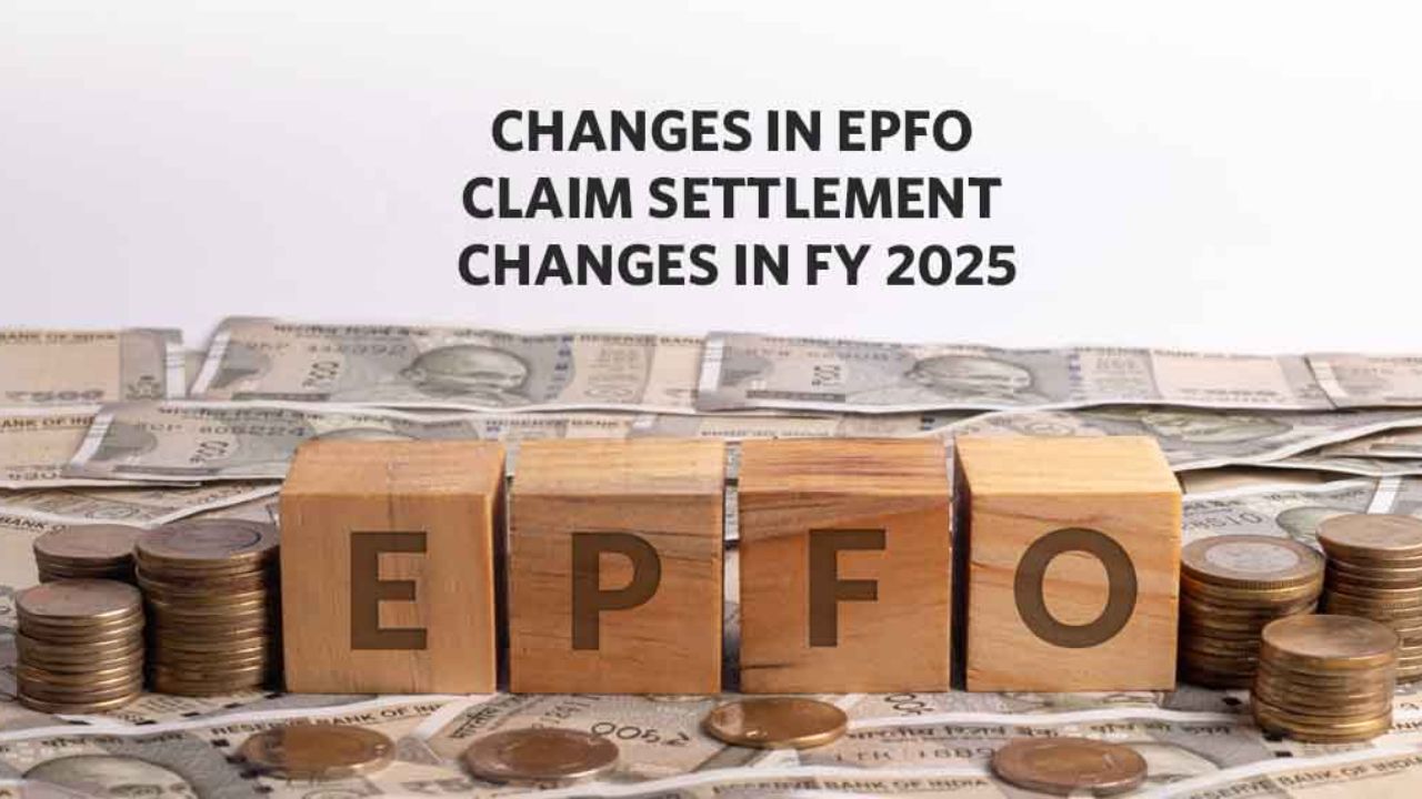 EPFO Claim Settlement Rules: नए नियमों से अब क्लेम होगा और भी आसान!